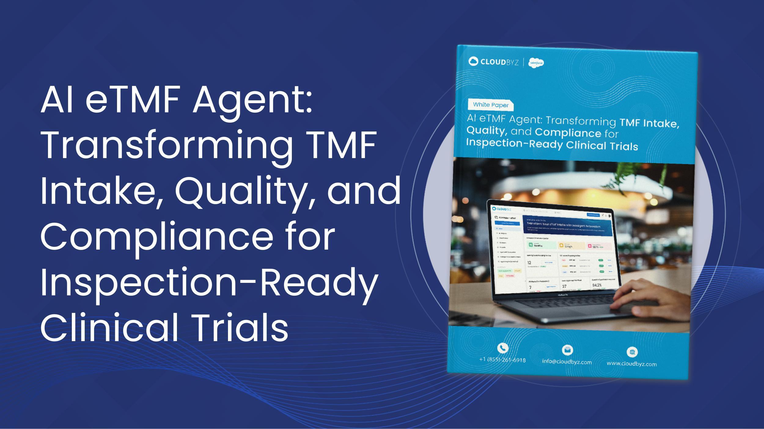 AI eTMF Agent: Transforming TMF Intake, Quality, and Compliance for ...
